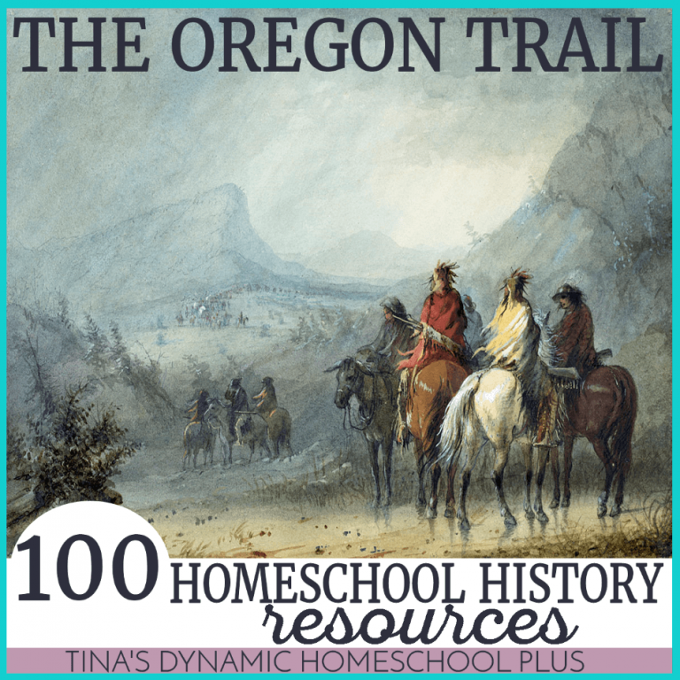 100 Oregon Trail Homeschool History Resources for a Unit Study