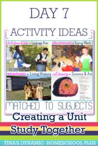 Day 7 Unit Study Activity Ideas 10 Days of Diving Into Unit Studies by ...